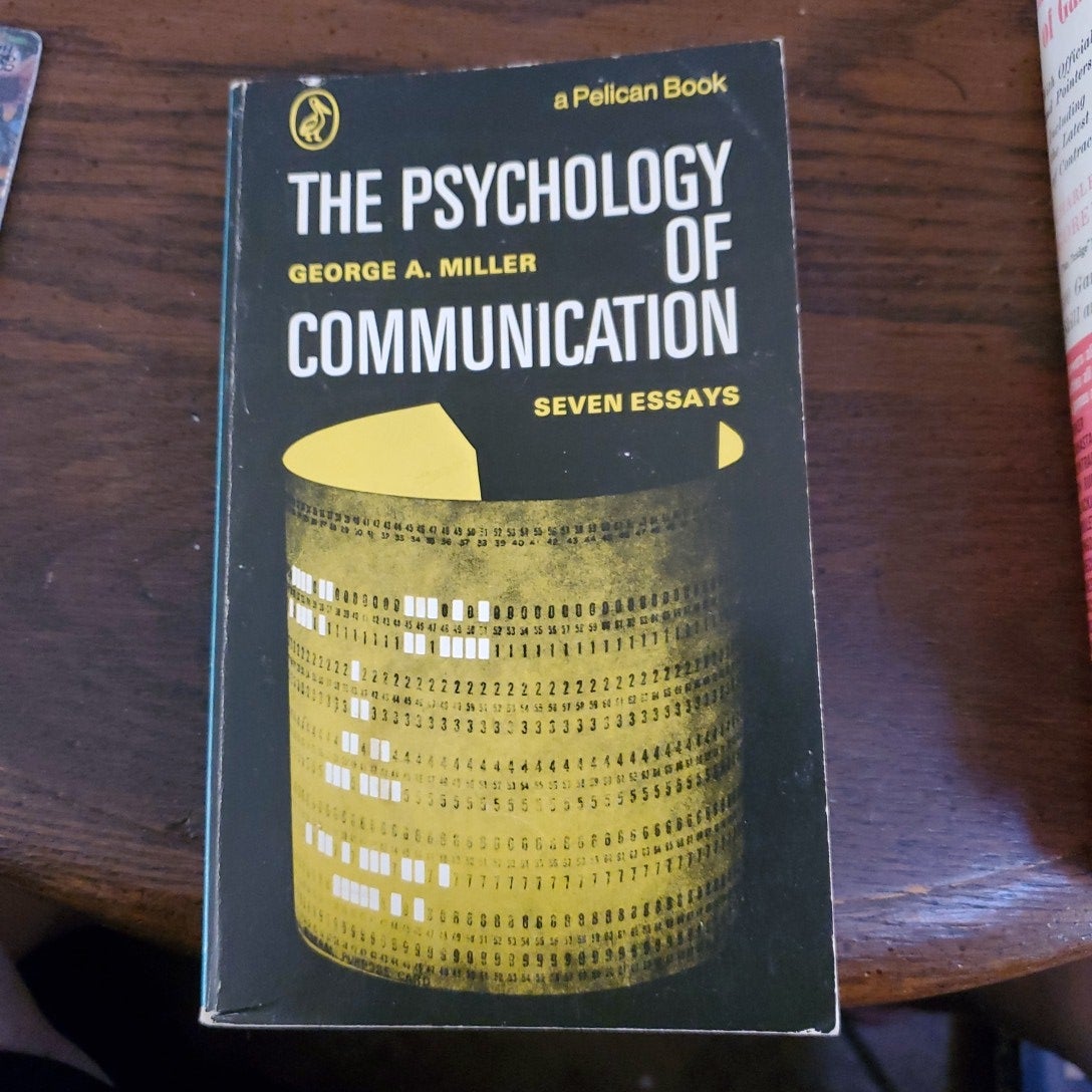 Psychology of Communication by George A. Miller