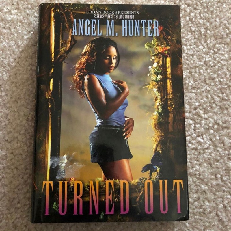 Turned out by ANGEL HUNTER by Angel Hunter, Hardcover | Pangobooks