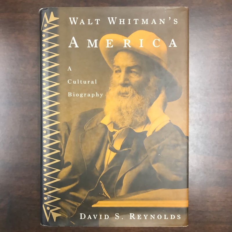 Walt Whitman's America by David S. Reynolds