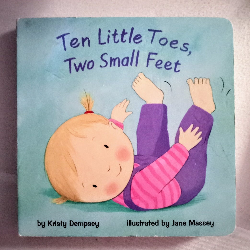 Ten Little Toes, Two Small Feet (AAB) by Kristy Dempsey, Hardcover ...