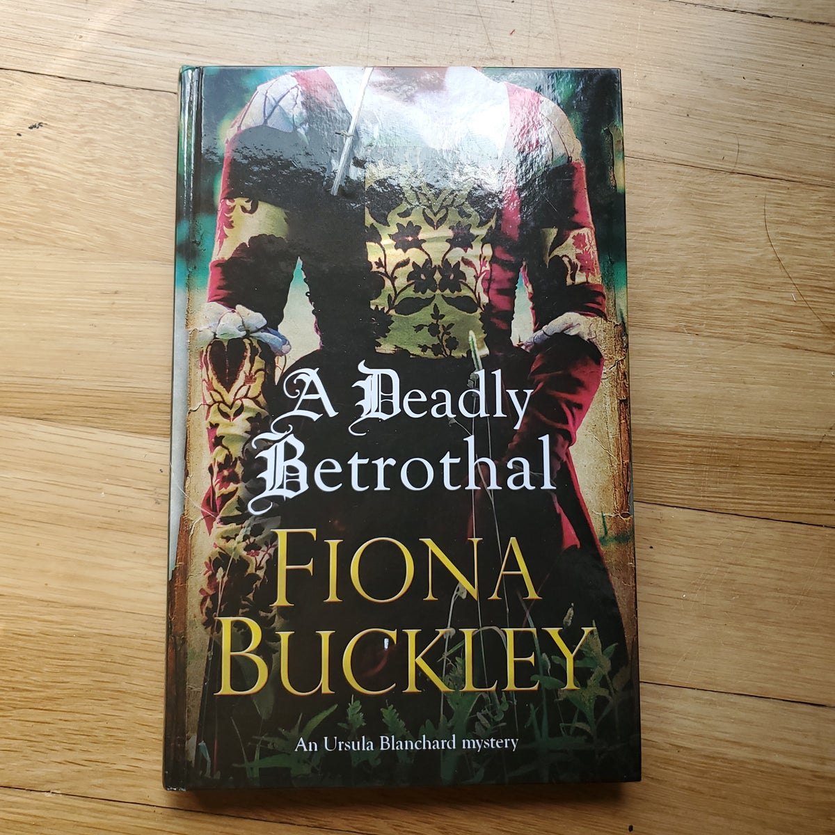 A Deadly Betrothal by Fiona Buckley