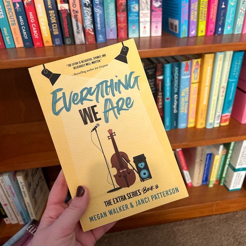 Everything We Are by Janci Patterson, Megan Walker