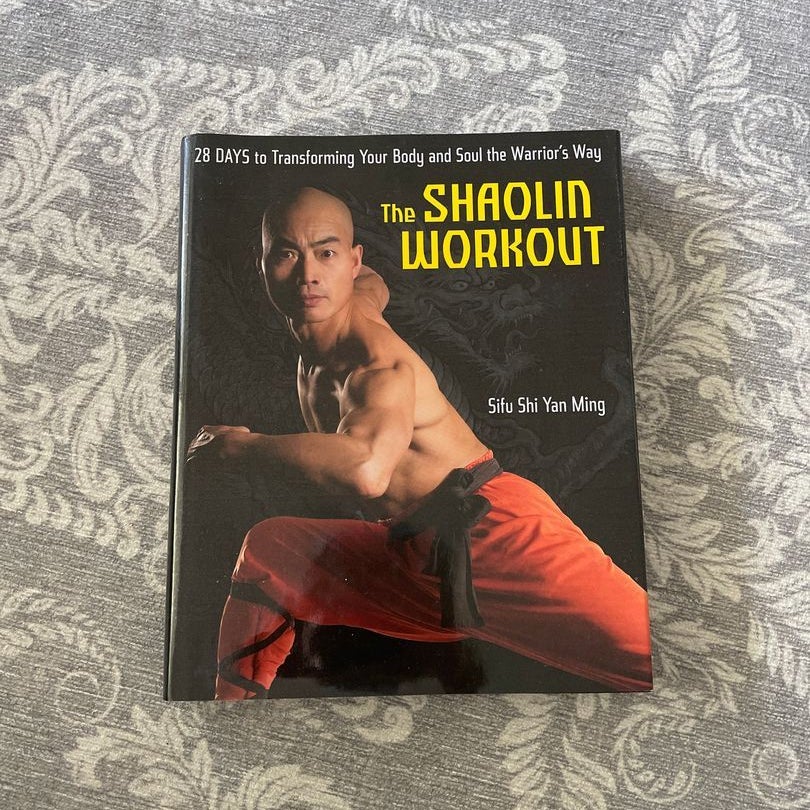 The Shaolin Workout by Shi Yan Ming