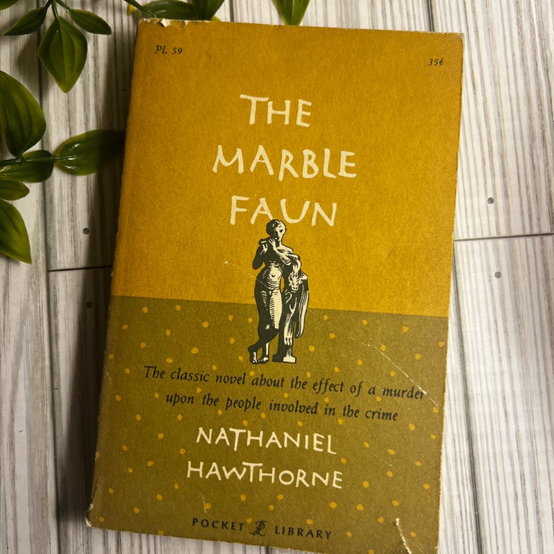 The Marble Faun, Volume I. by Nathaniel Hawthorne