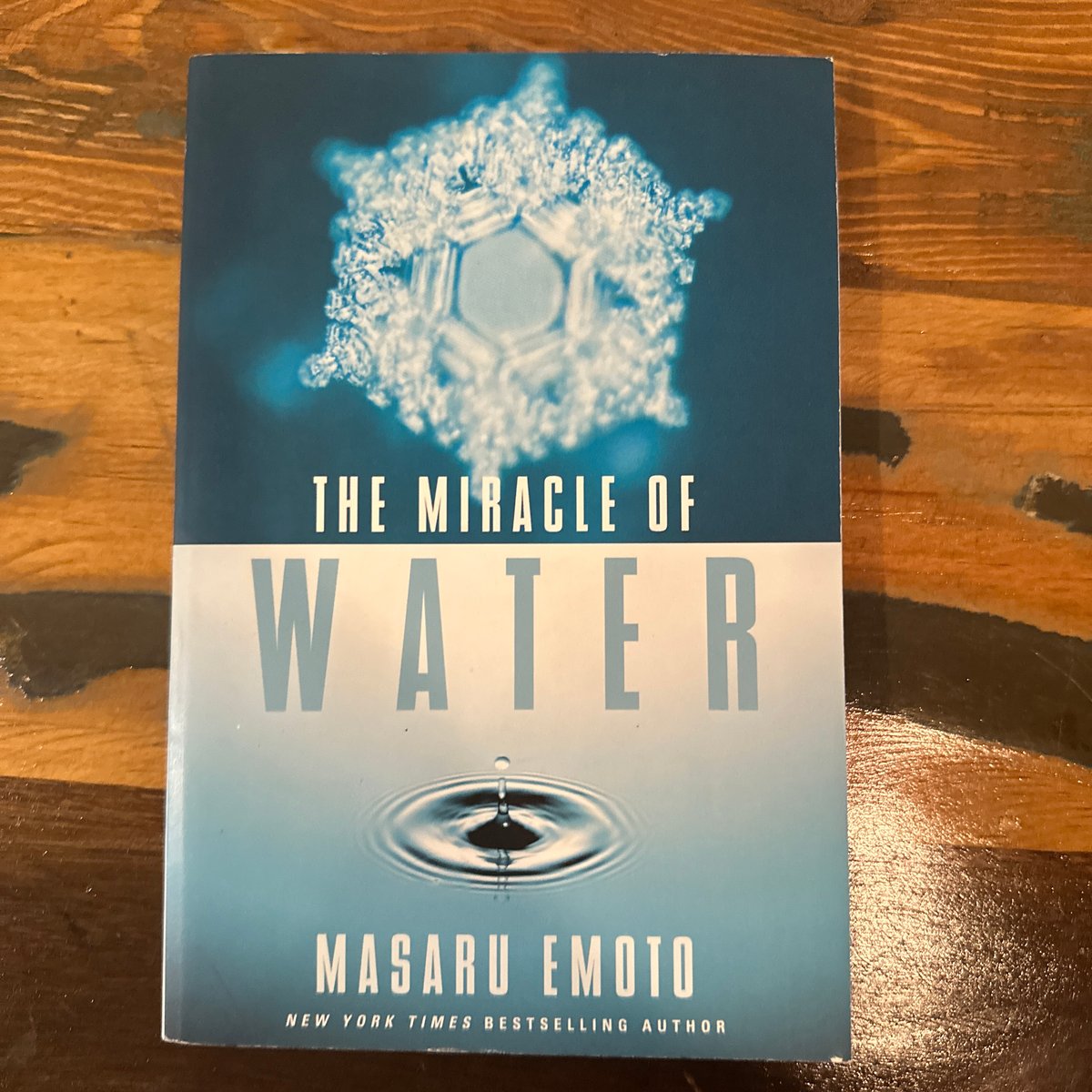The Miracle of Water by Masaru Emoto