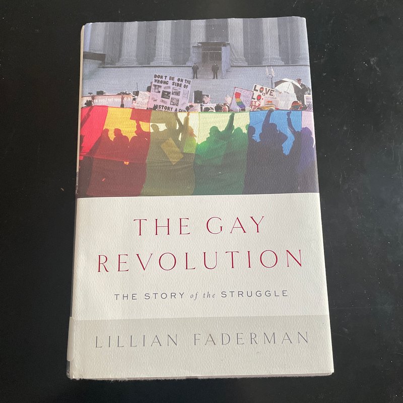 The Gay Revolution by Lillian Faderman