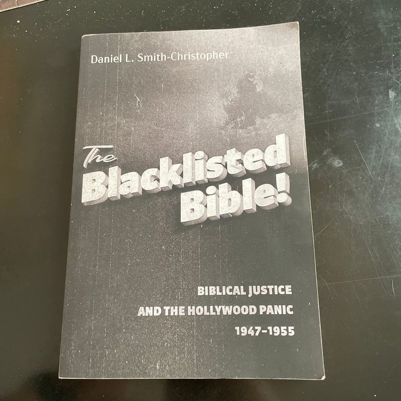 The Blacklisted Bible by Daniel L. Smith-Christopher