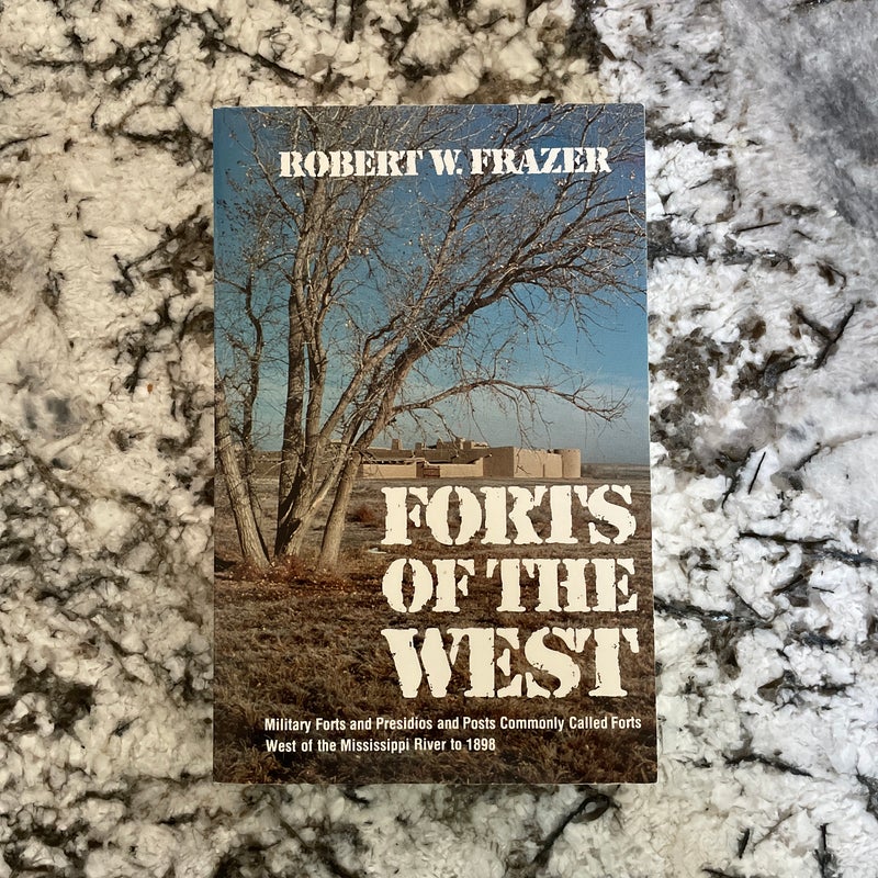 Forts of the West by Robert W. Frazer
