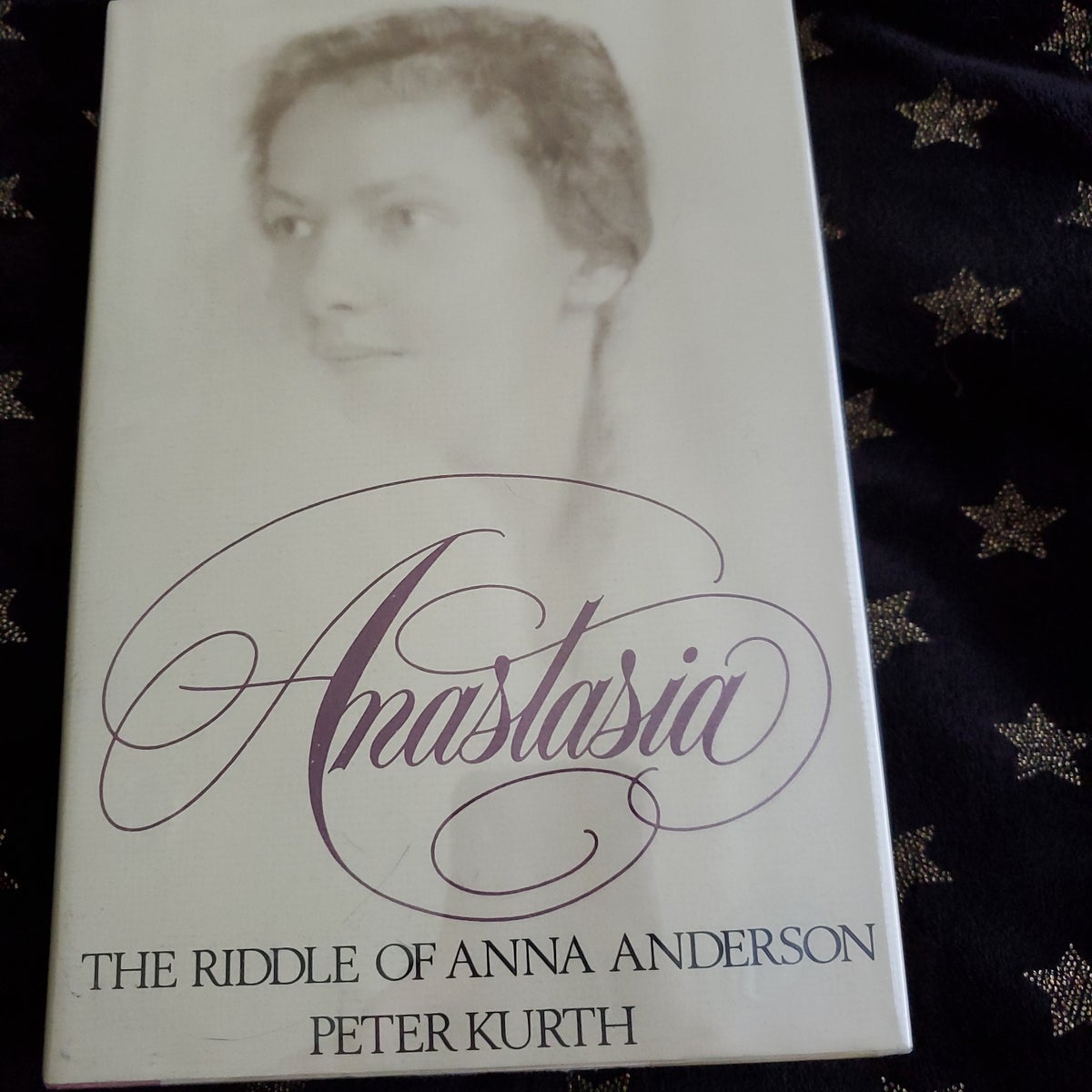 Anastasia the riddle of Anna Anderson by Peter kurth, Hardcover ...