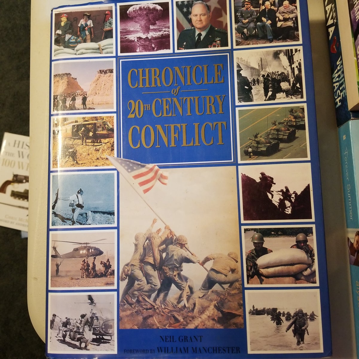 Chronicle of Twentieth Century Conflict by Neil Grant, William Manchester