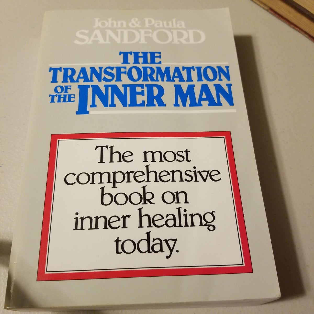 The Transformation of the Inner Man by John Loren Sandford, Paula Sandford