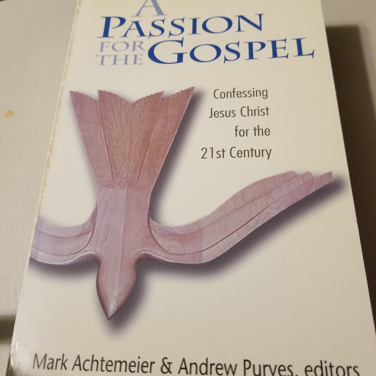A Passion for the Gospel by Mark Achtemeier