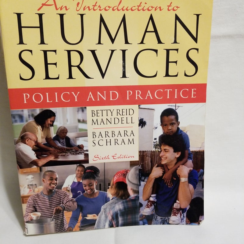 An Introduction to Human Services by Betty R. Mandell, Barbara Schram