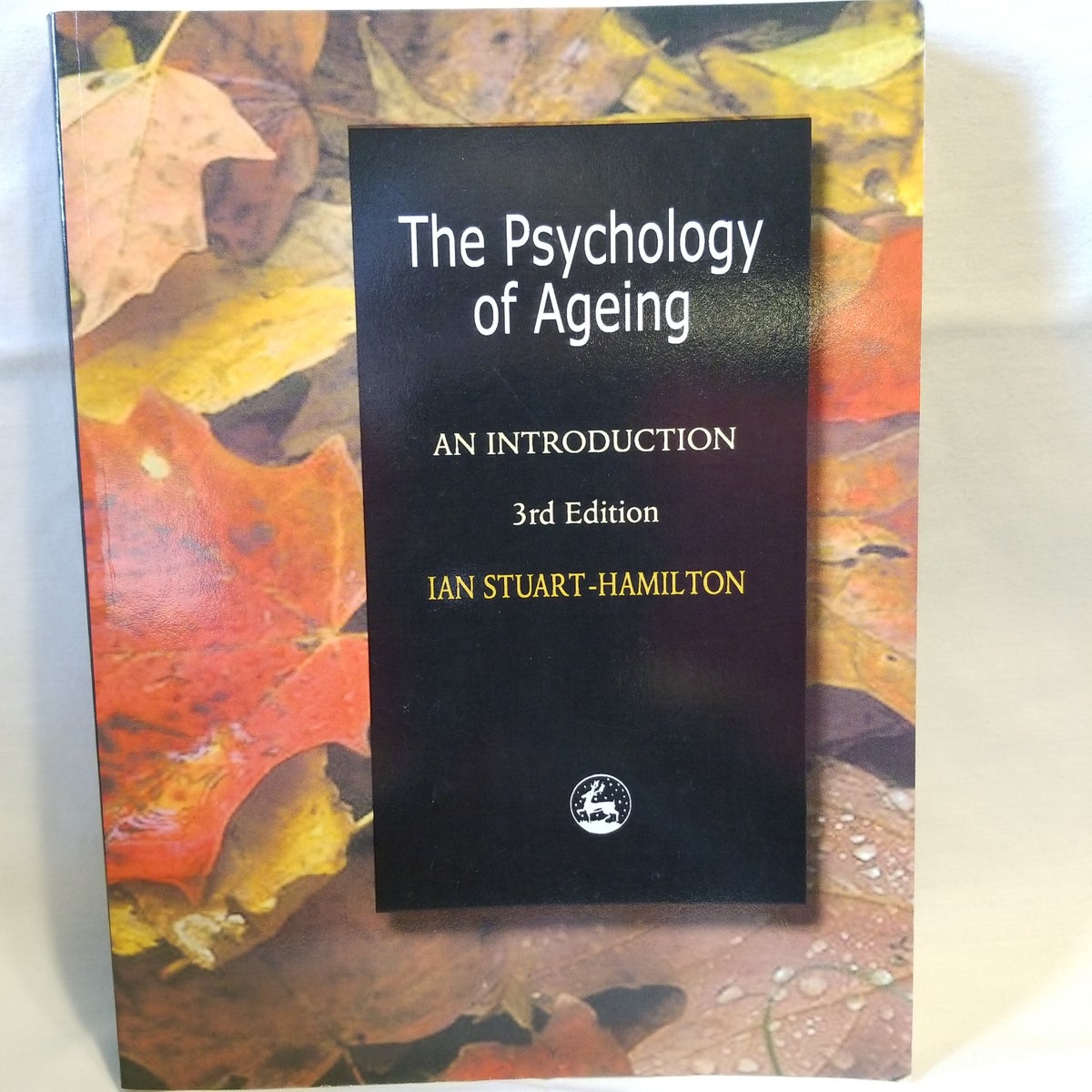 Psychology of Ageing by Ian Stuart-Hamilton