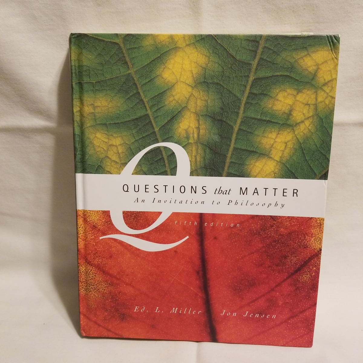 Questions That Matter by Ed. L. Miller, Jon Jensen