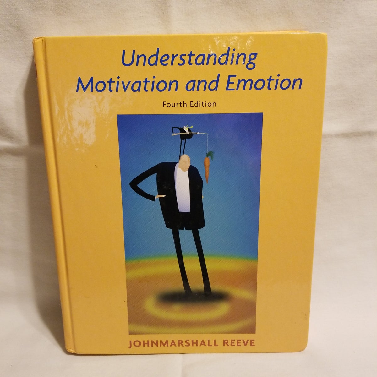 Understanding Motivation and Emotion by Johnmarshall Reeve Understanding Motivation and Emotion by Johnmarshall Reeve
