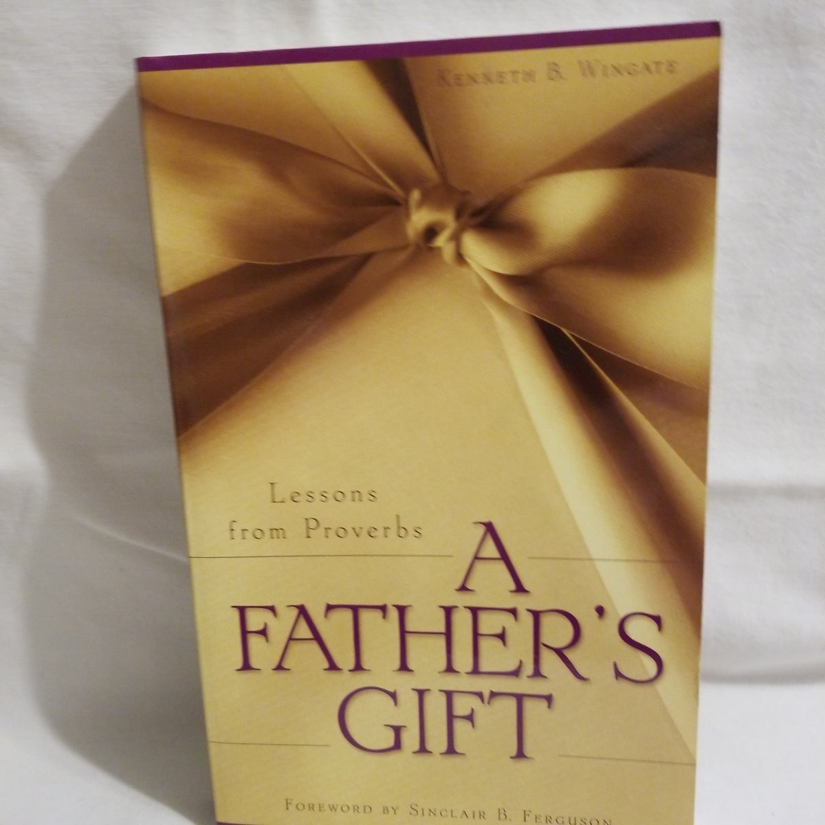 A Father's Gift by Kenneth B. Wingate