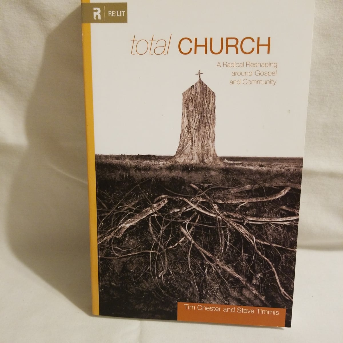 Total Church by Tim Chester, Steve Timmis