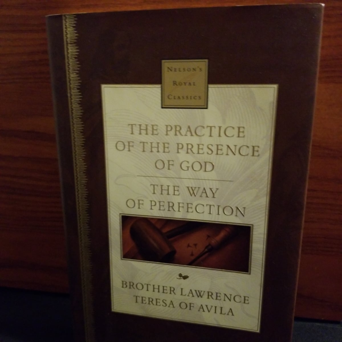 The Practice of the Presence of God and the Way of Perfection by ...