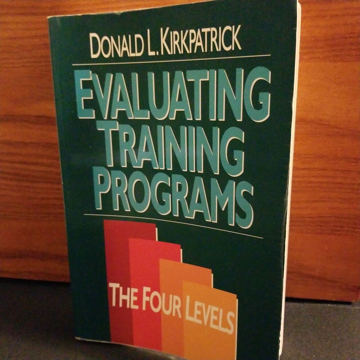 Evaluating Training Programs by Donald L. Kirkpatrick