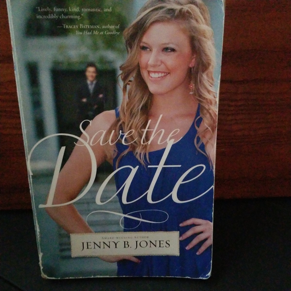 Save the Date by Jenny B. Jones