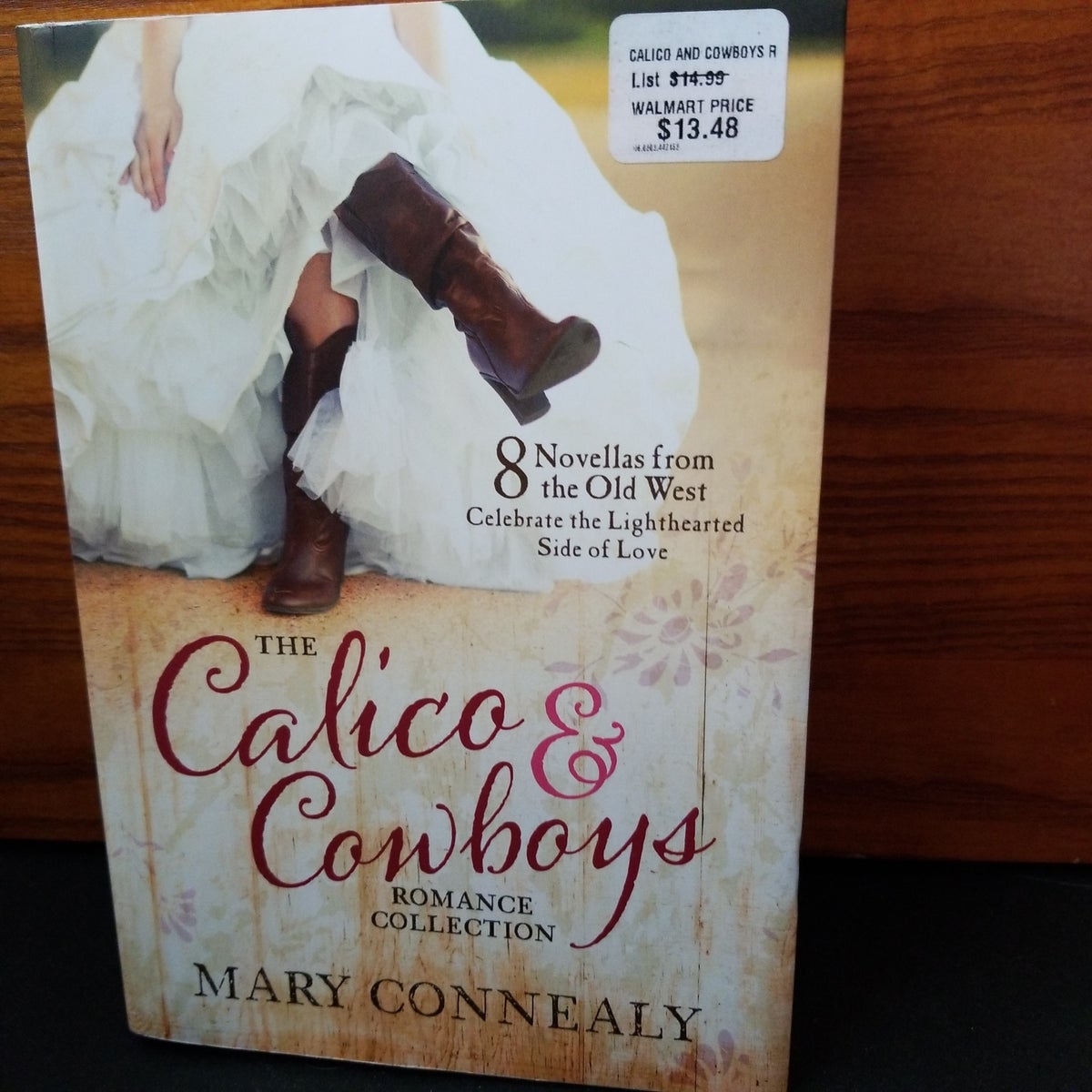 The Calico and Cowboys Romance Collection by Mary Connealy