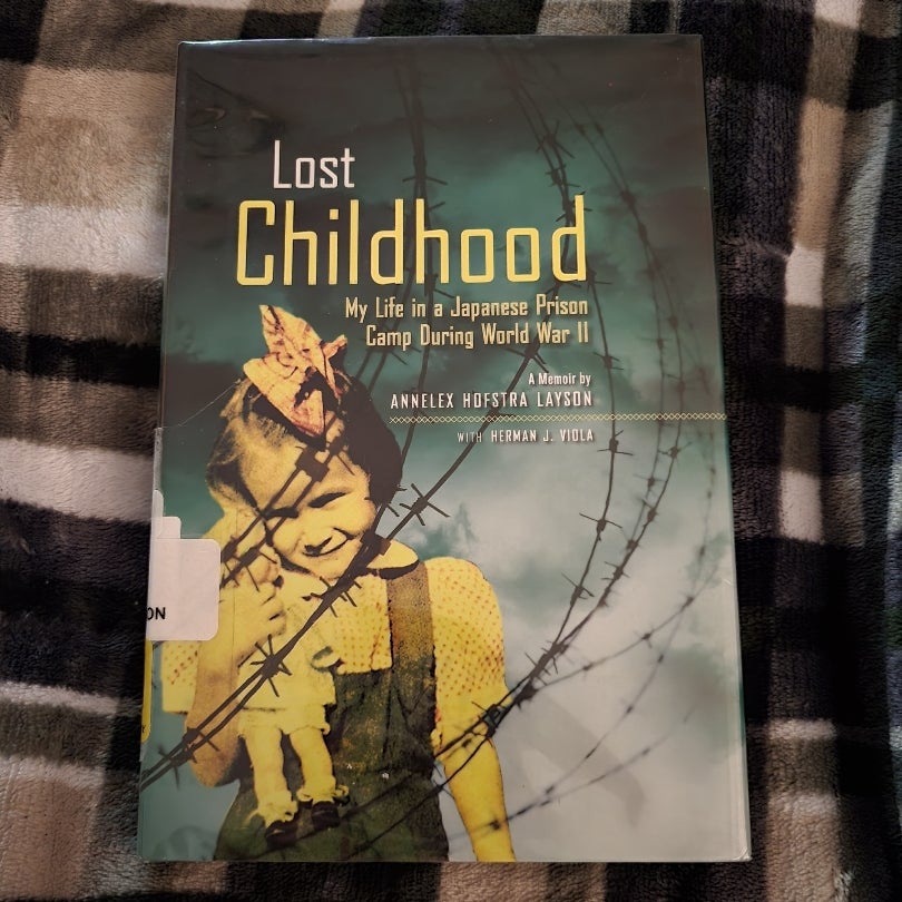Lost Childhood by Annelex Hofstra Layson, Herman J. Viola