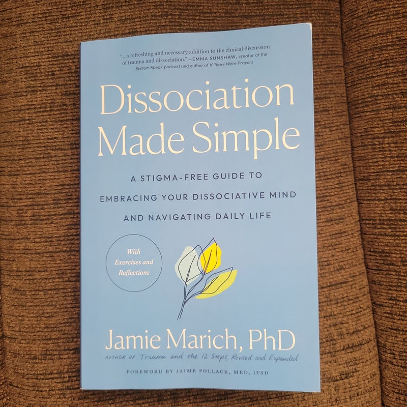 Dissociation Made Simple By Jamie Marich Jaime Pollack