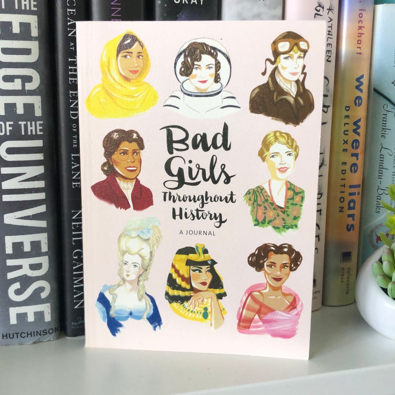 Bad Girls Throughout History: a Journal by Ann Shen, Paperback | Pangobooks