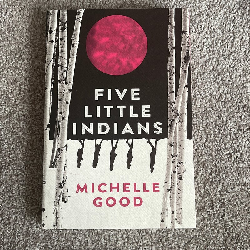 Five Little Indians by Michelle Good