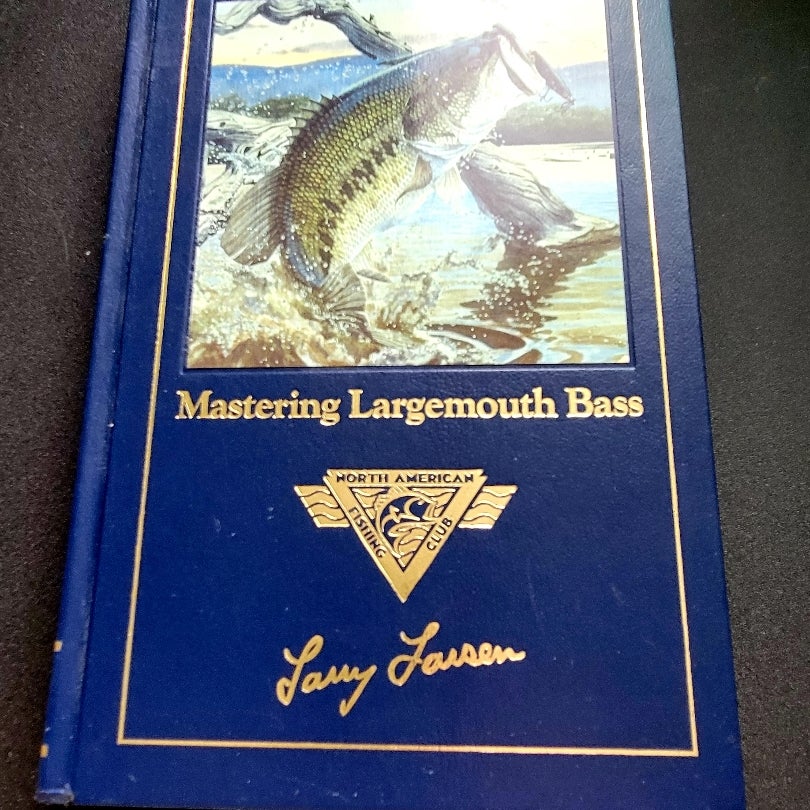 Mastering Largemouth Bass by Larry Larsen, Hardcover | Pangobooks