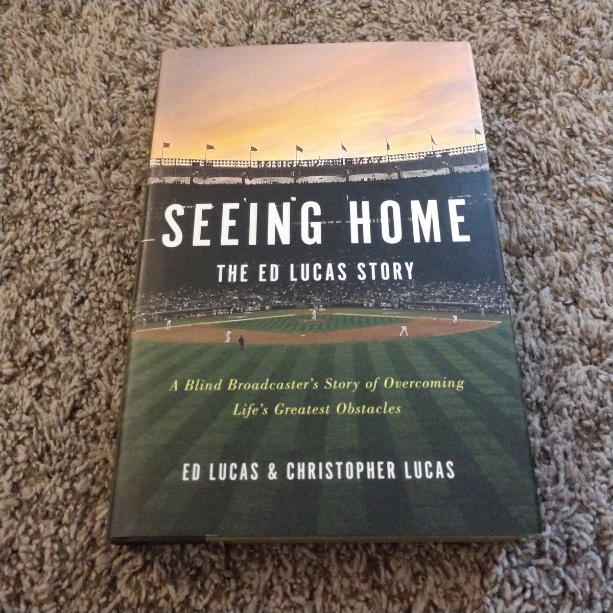 Seeing Home: the Ed Lucas Story by Ed Lucas, Christopher Lucas