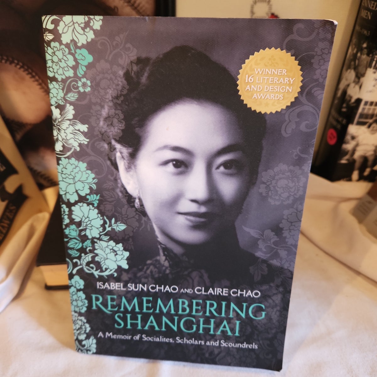 Remembering Shanghai by Claire Chao, Isabel Sun Chao