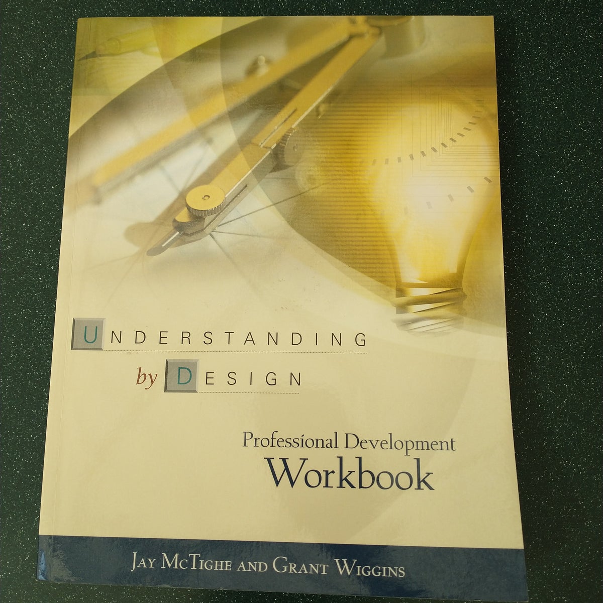 Understanding by Design by Jay McTighe and Grant Wiggins, Paperback ...