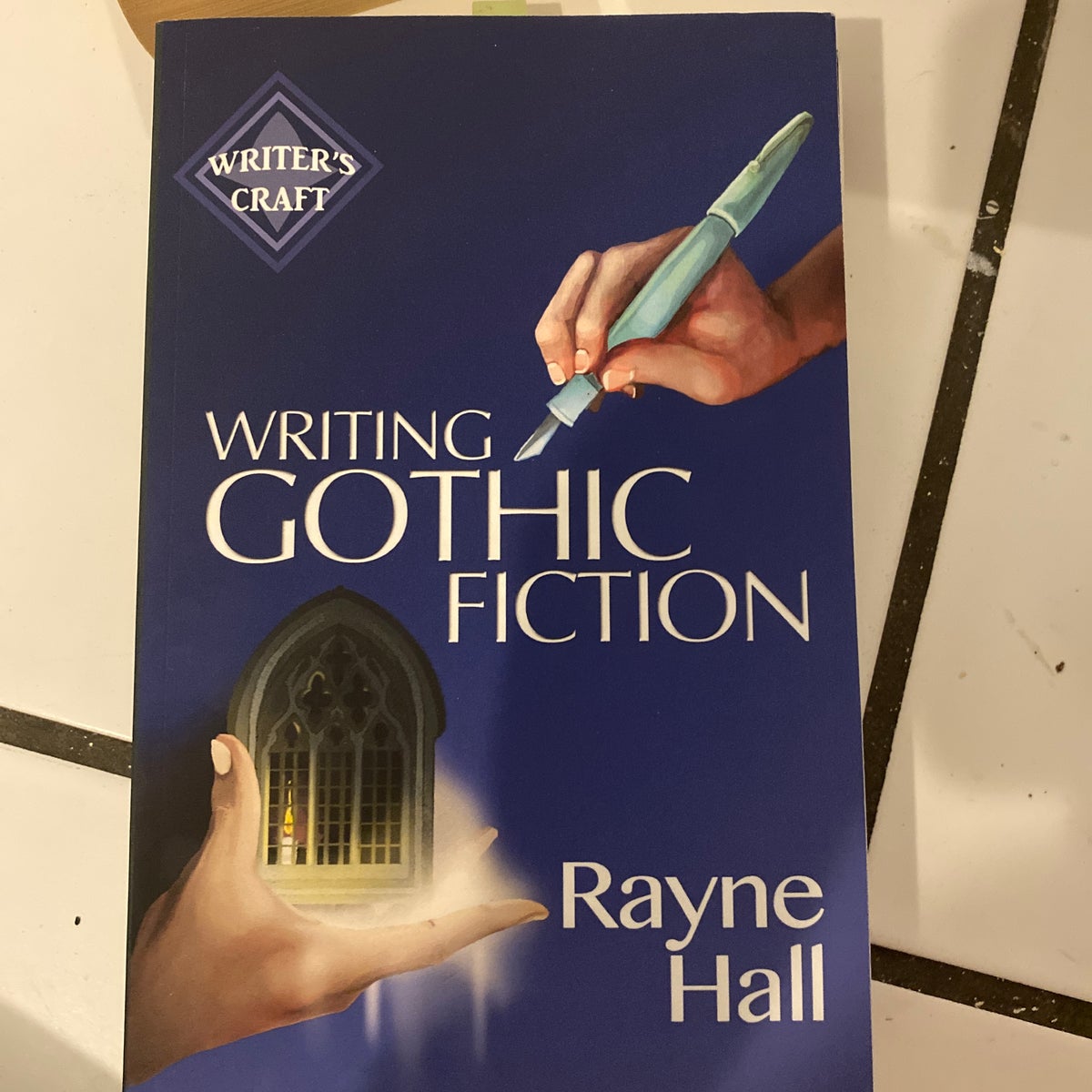 Writing Gothic Fiction by Rayne Hall