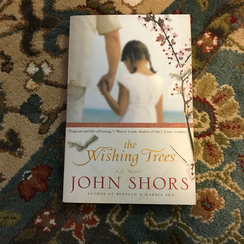 The Wishing Trees by John Shors