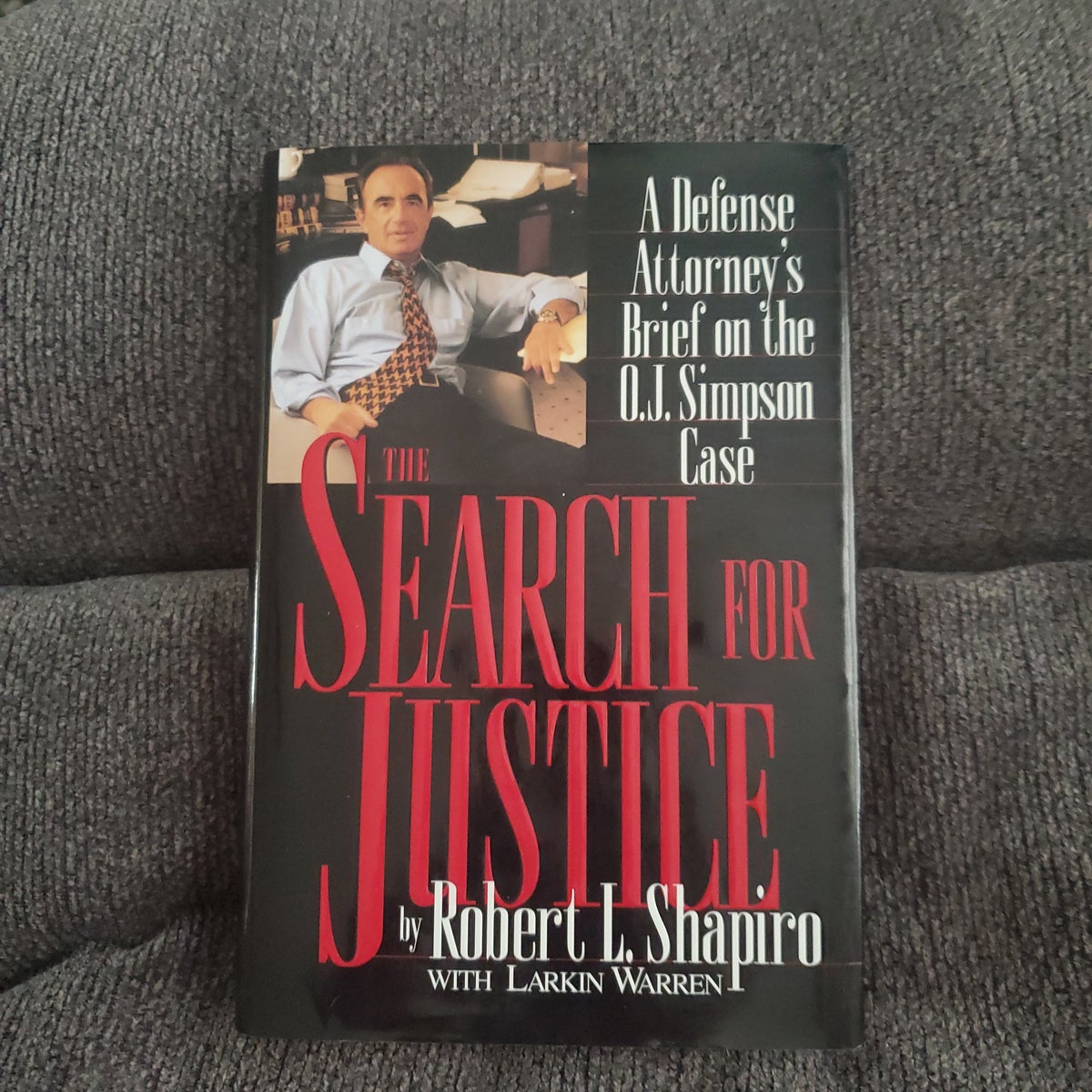 The Search for Justice by Robert L. Shapiro, Larkin Warren