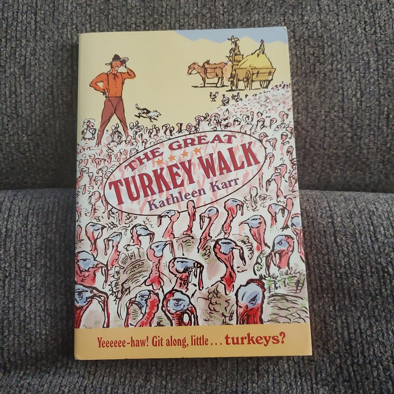 The Great Turkey Walk by Kathleen Karr
