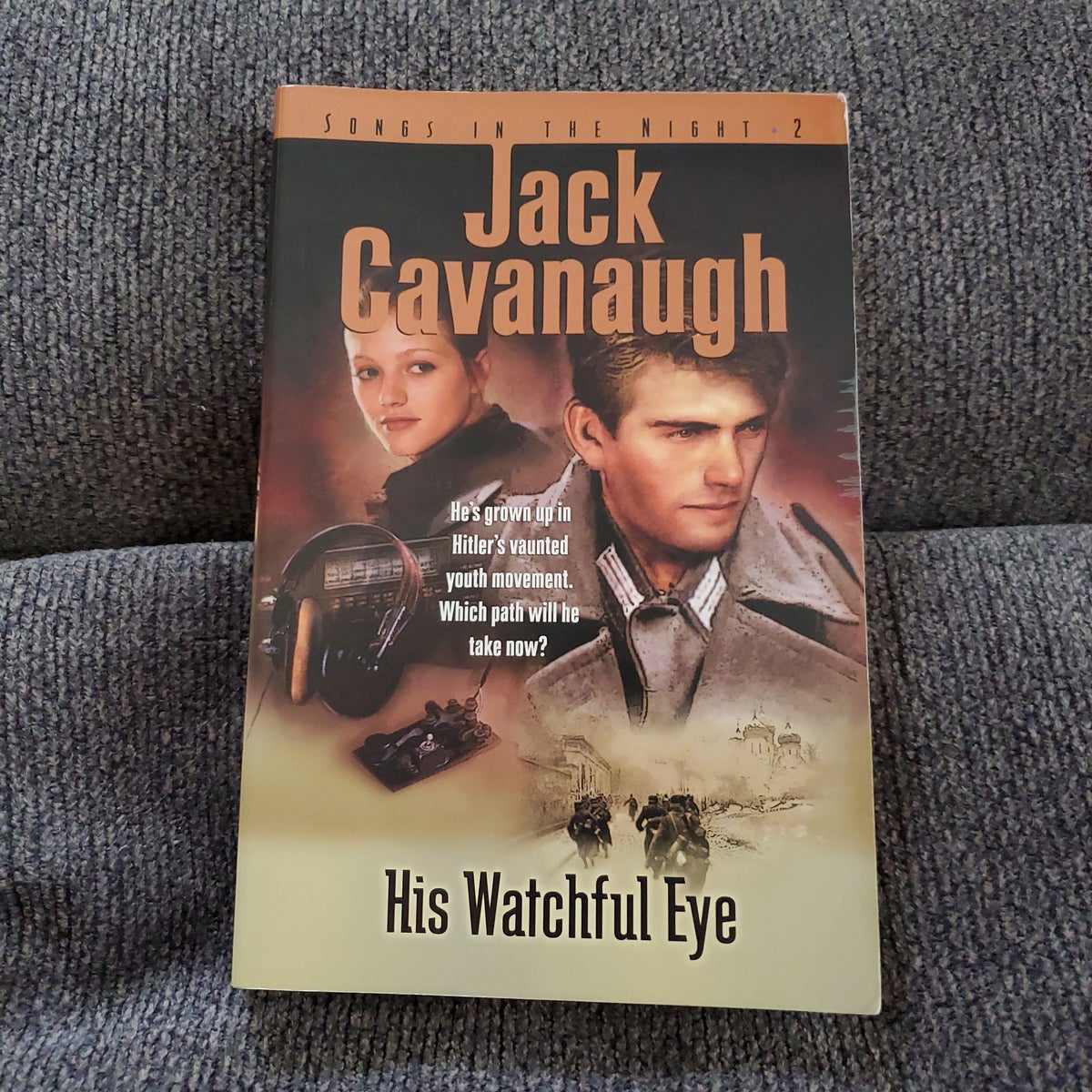His Watchful Eye by Jack Cavanaugh