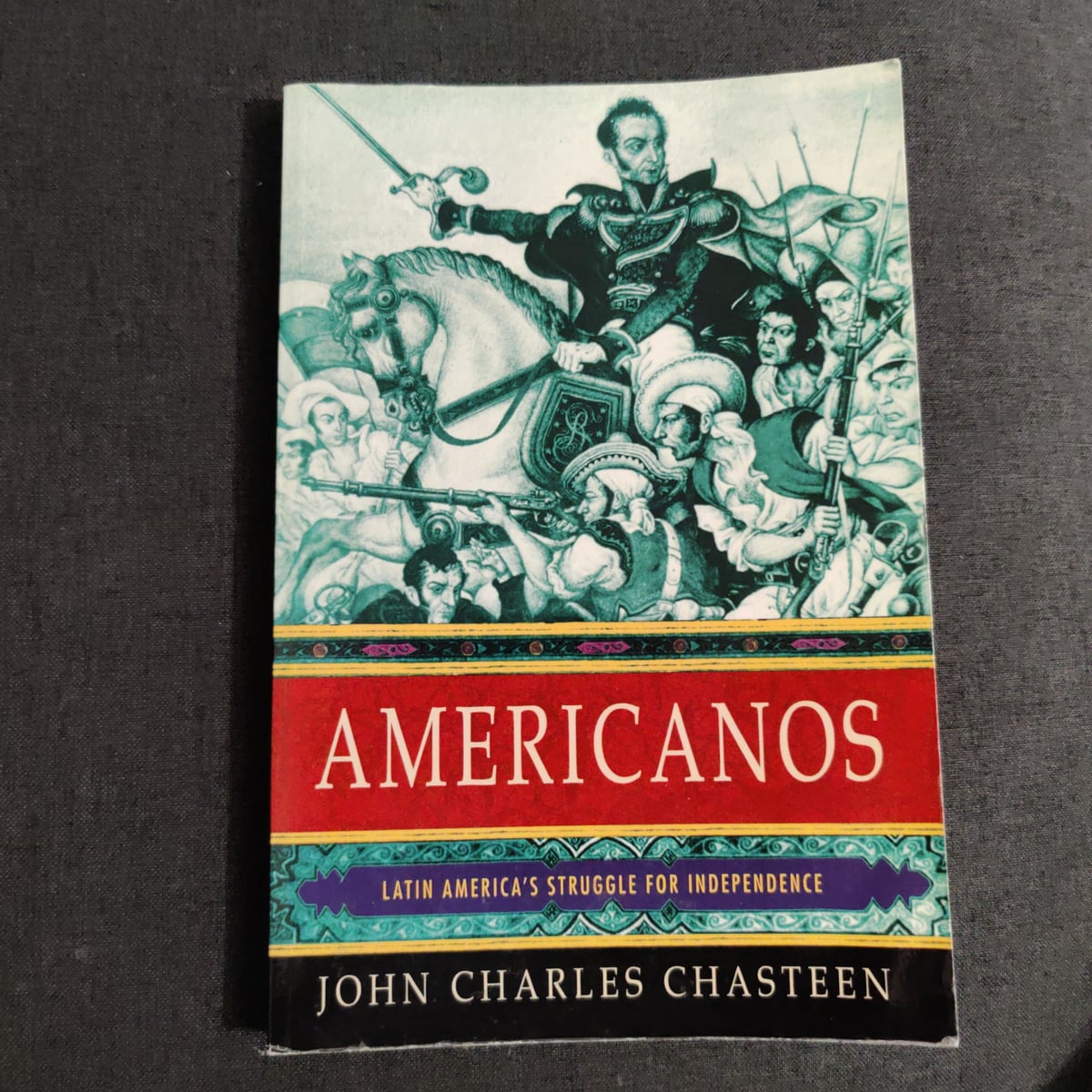 Americanos by John Charles Chasteen, Paperback | Pangobooks
