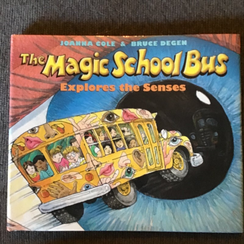 The Magic School Bus Explores the Senses