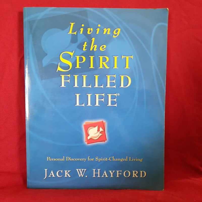 Living the Spirit-Filled Life by Jack W. Hayford, Paperback | Pangobooks