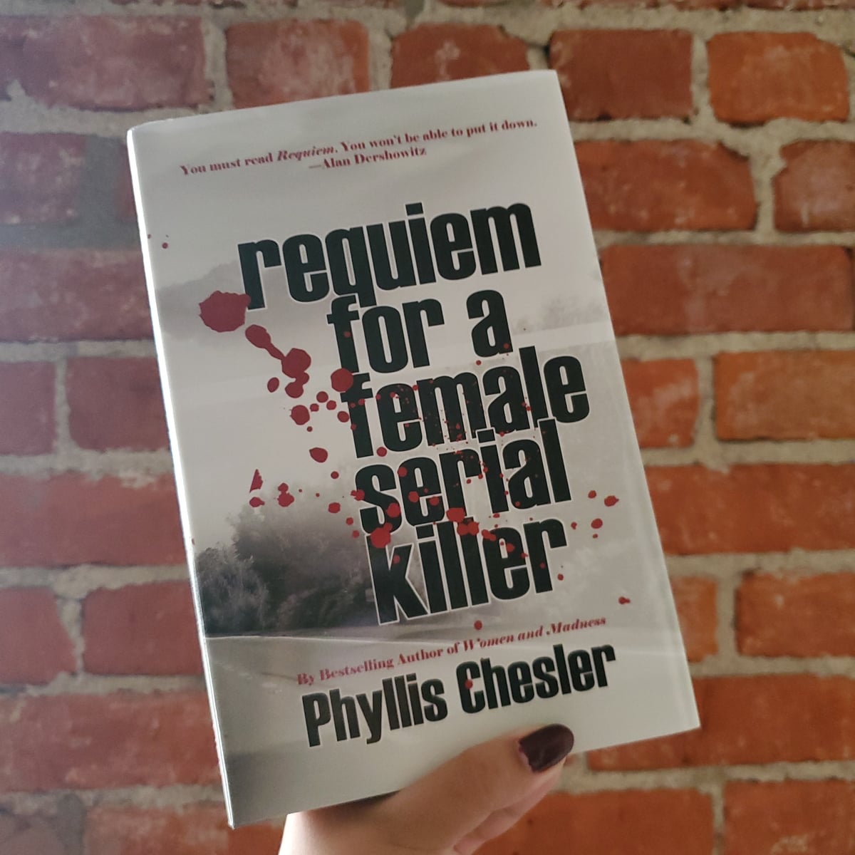 Requiem for a Female Serial Killer by Phyllis Chesler