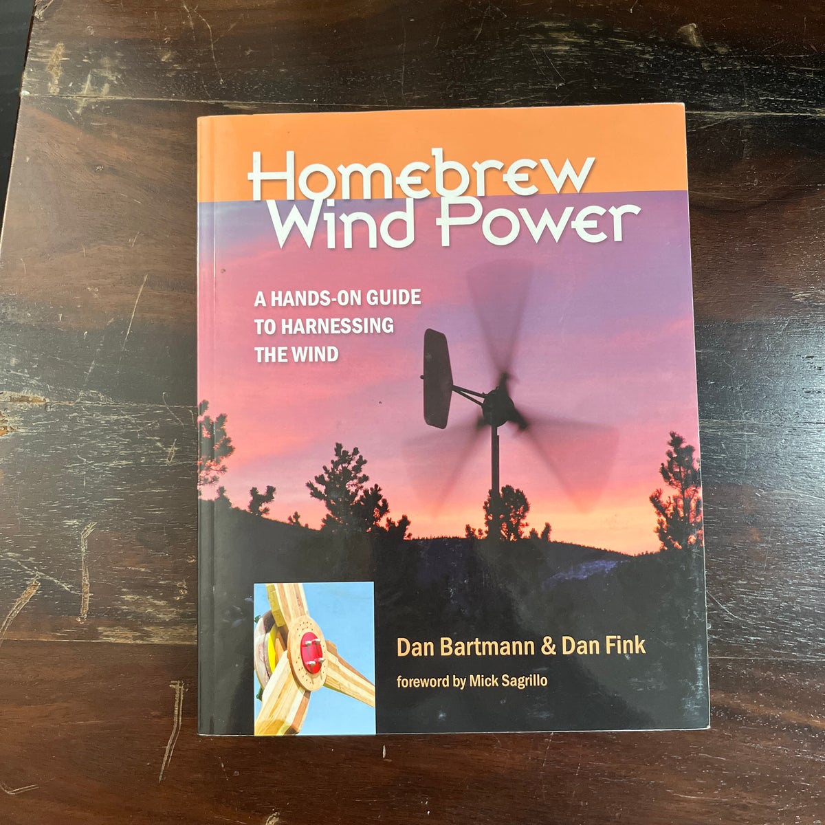 Homebrew Wind Power by Dan Bartmann, Dan Fink, Mick Sagrillo