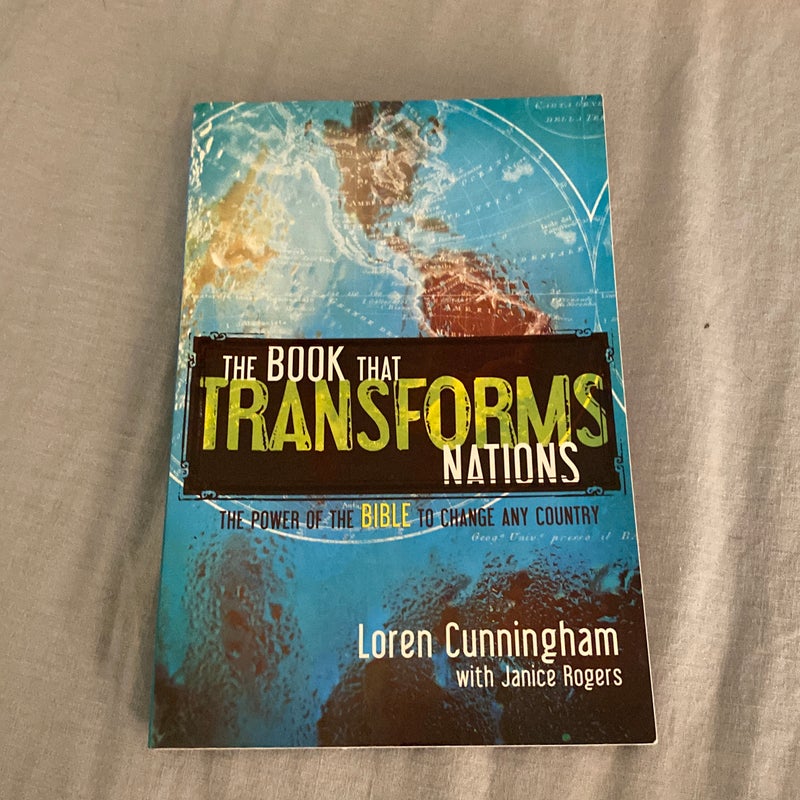 The Book That Transforms Nations by Loren Cunningham