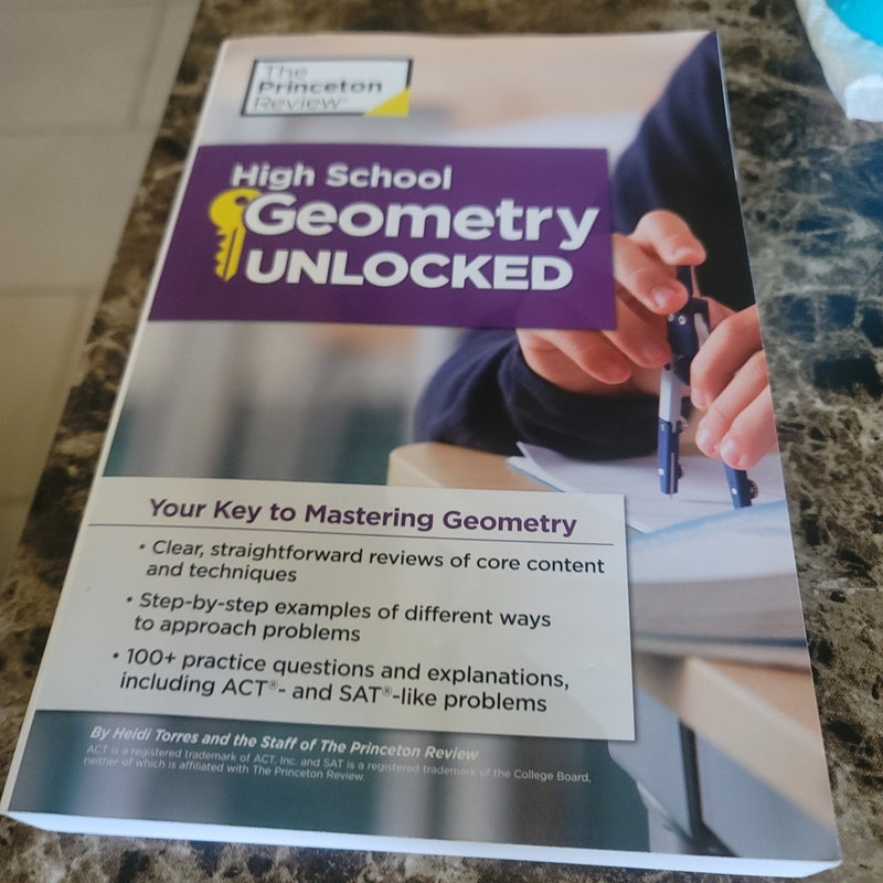 High School Geometry Unlocked by The Princeton The Princeton Review