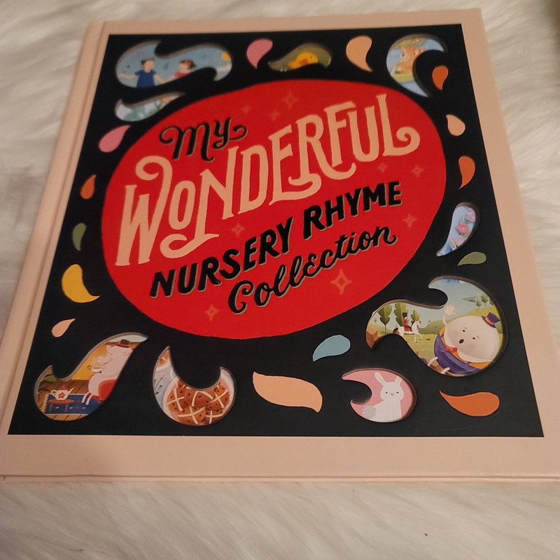 My Wonderful Nursery Rhyme Collection by Editors of Silver Dolphin Books
