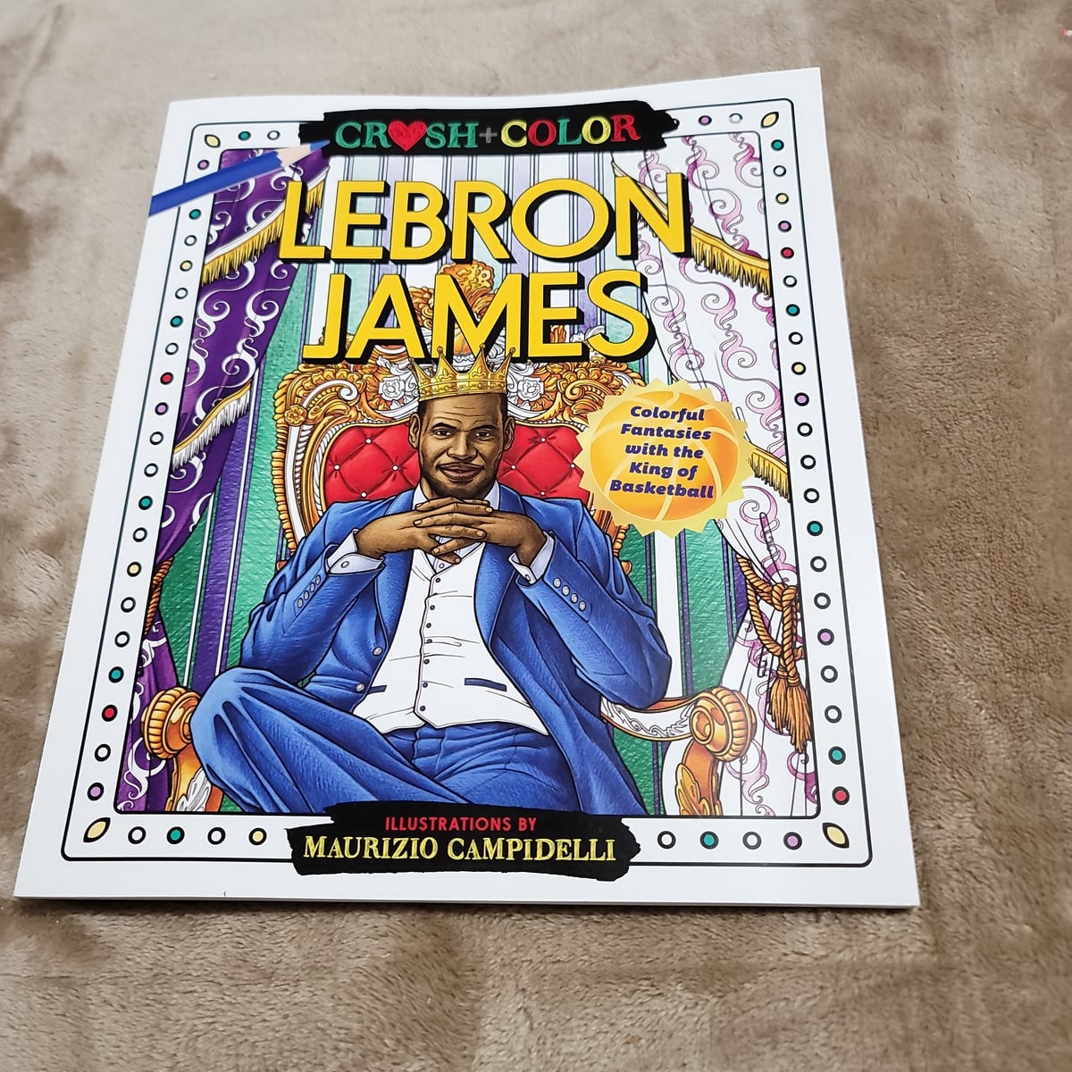 Crush and Color: Lebron James by Maurizio Campidelli, Paperback ...
