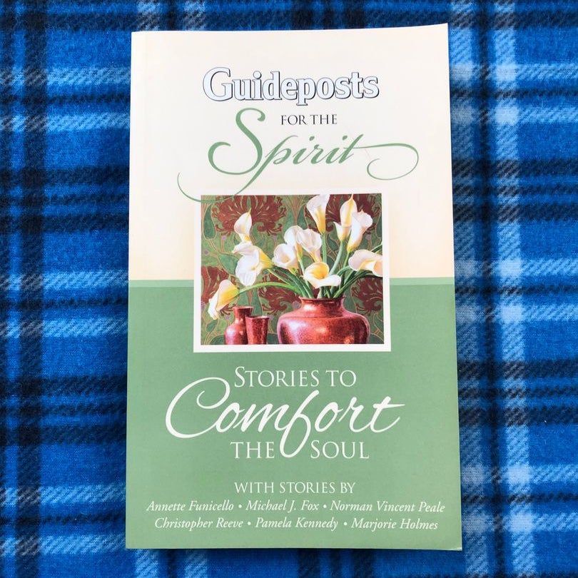 Stories to Comfort the Soul by Annette Funicello, Norman Vincent Peale ...