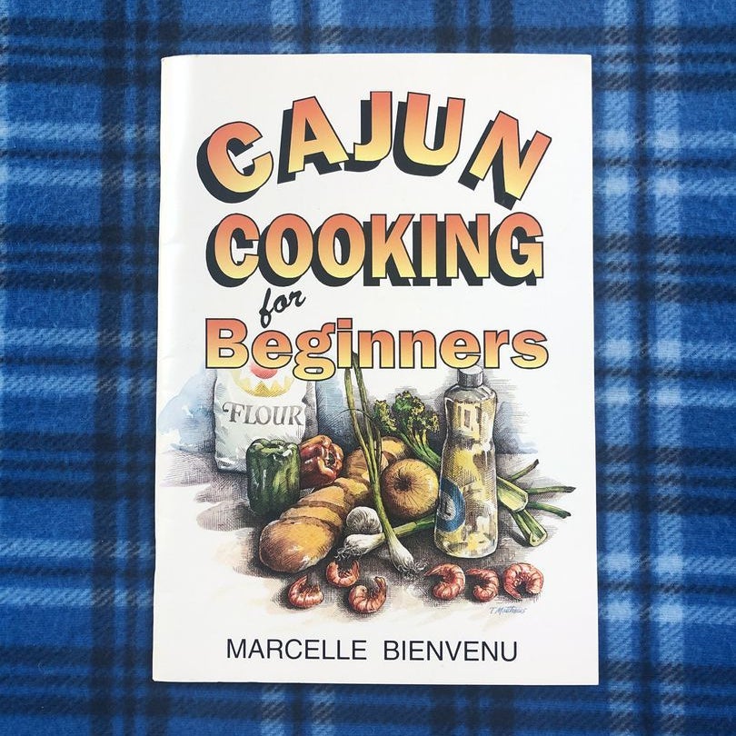 Cajun Cooking for Beginners by Marcelle Bienvenu